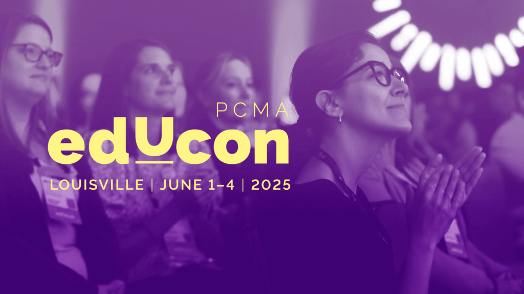 PCMA edUcon 2025 | Louisville, 6/1–6/4 | Transforming Events Professionals
